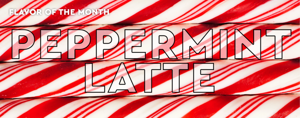 Flavor of the Month Peppermint Latte | Cappuccine Site